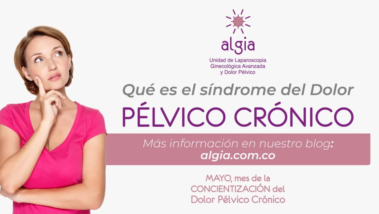 Qué es el síndrome del Dolor Pélvico Crónico - Algia Pereira